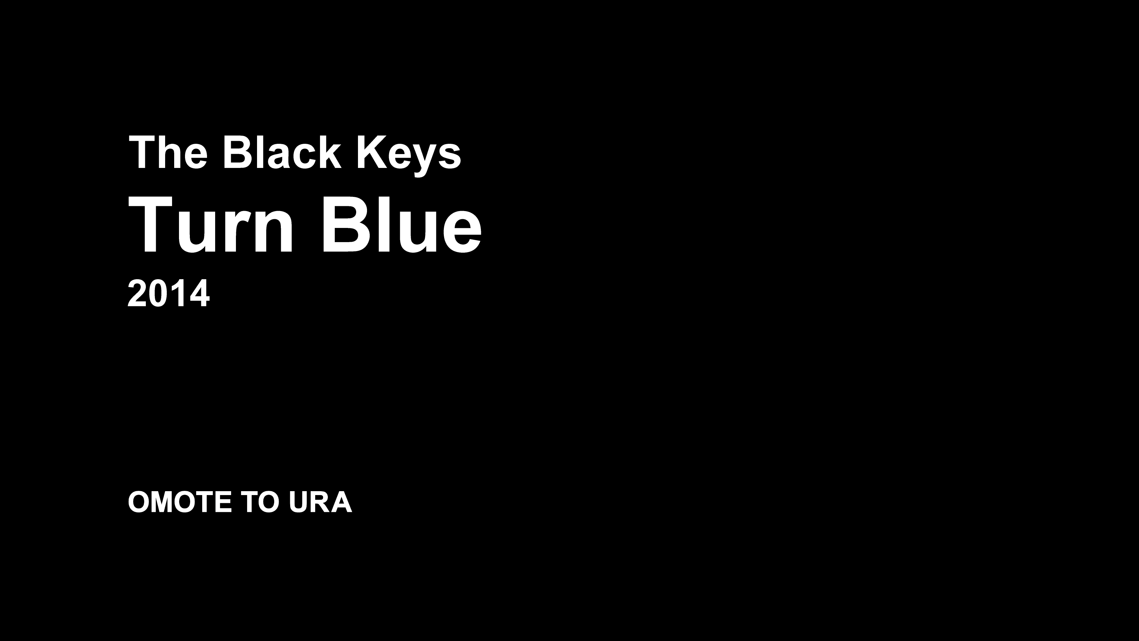 The Black Keys「Turn Blue」